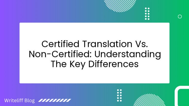 Certified Translation Vs. Non-Certified: Understanding The Key ...