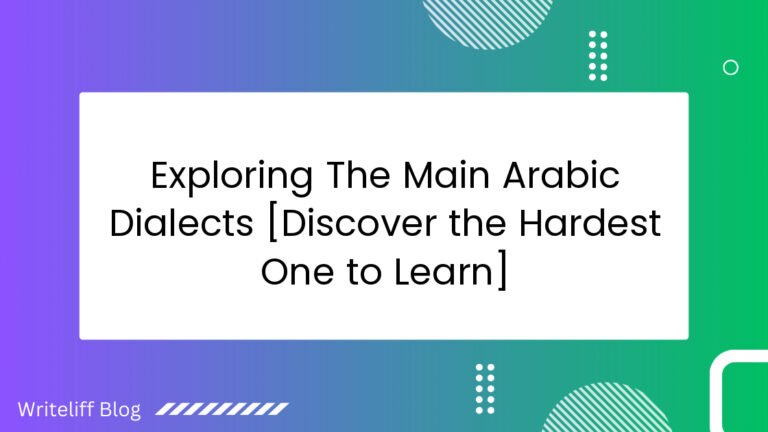 Exploring The Main Arabic Dialects [Discover the Hardest One to Learn ...